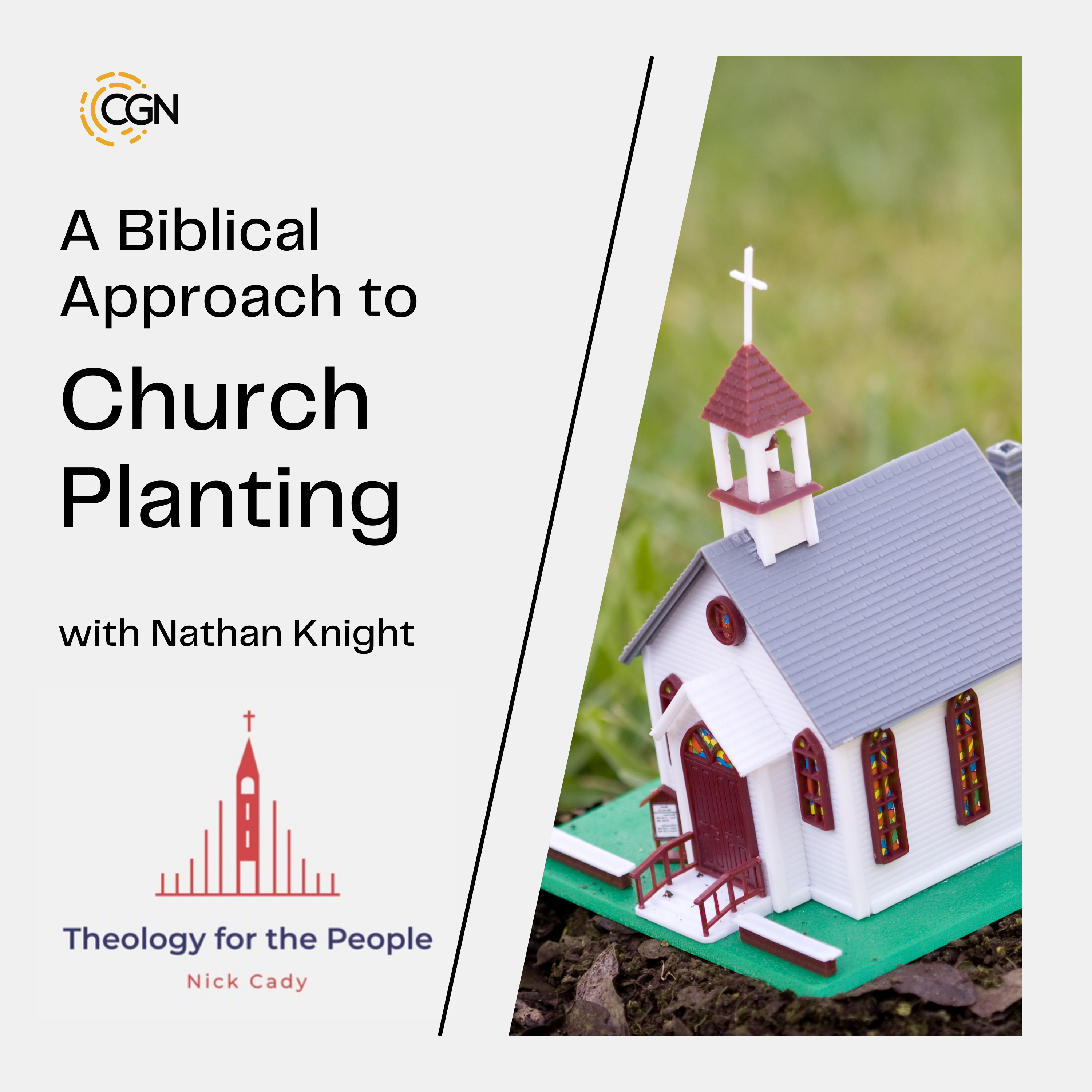 A Biblical Approach to Church Planting – with Nathan Knight – Theology ...