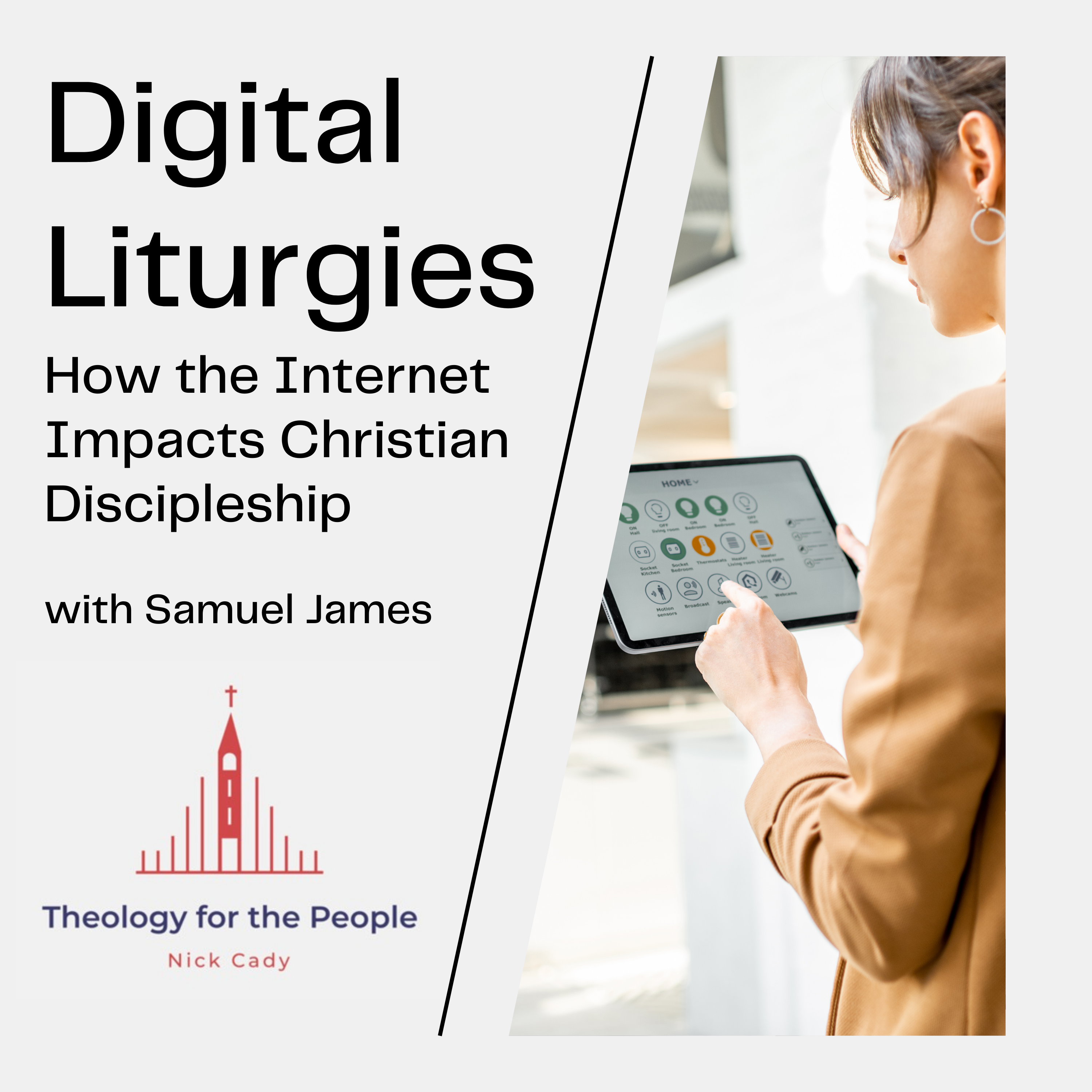 Digital Liturgies: How the Internet Impacts Christian Discipleship ...